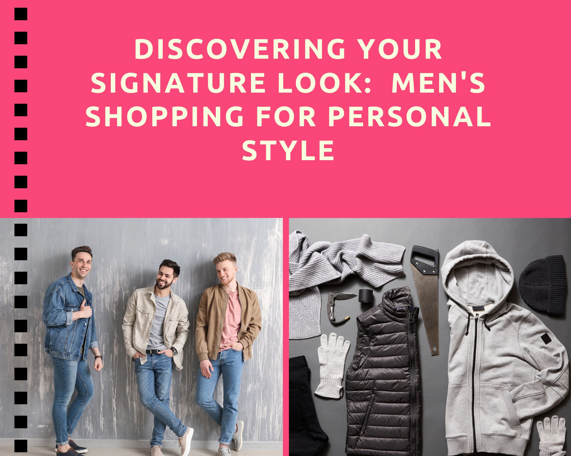 Discovering Your Signature Look: Men's Shopping for Personal Style