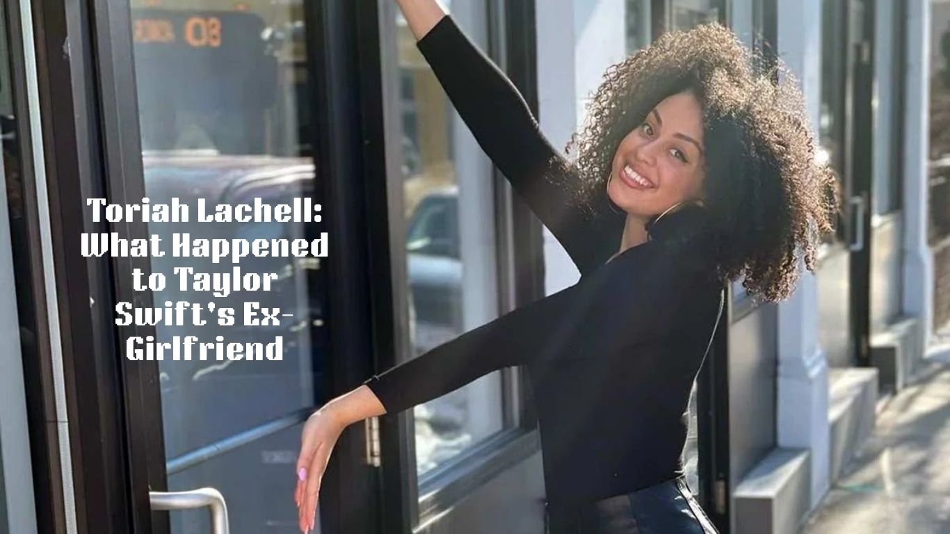 Toriah Lachell: What Happened to Taylor Swift's Ex-Girlfriend After ...